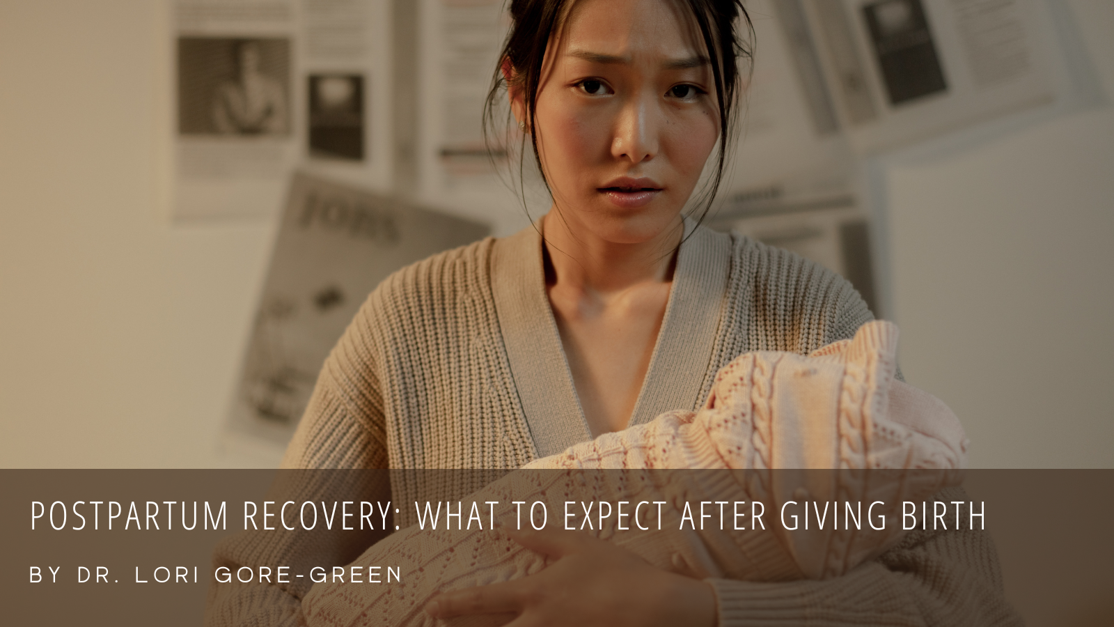 Postpartum Recovery: What to Expect After Giving Birth | Dr. Lori Gore ...